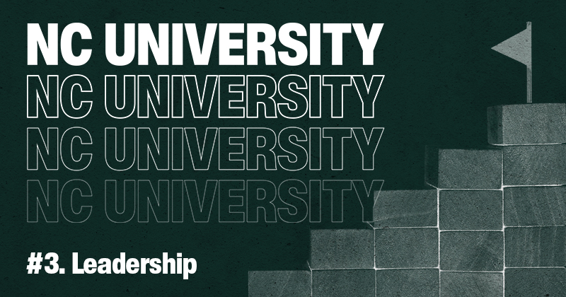 NC University #3. Building Leadership Skills in Team Leaders