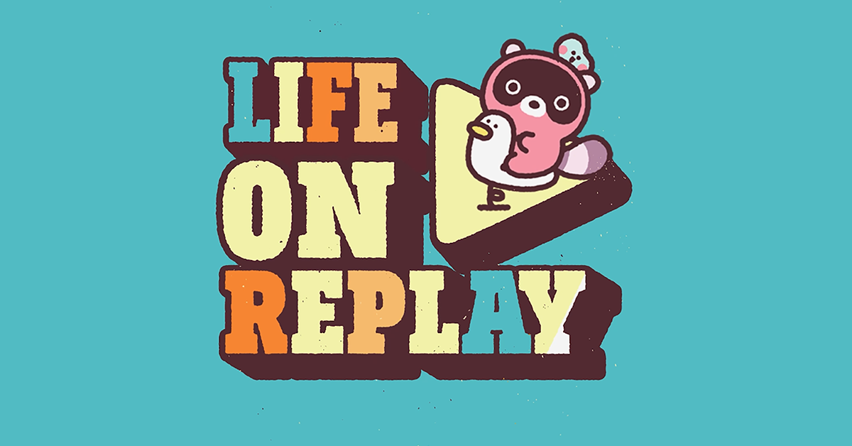 LIFE on REPLAY