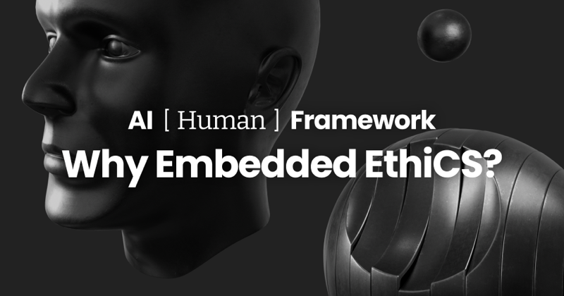 AI [Human] Framework | EP 01.米ハーバード大学の挑戦、Embedded EthiCS